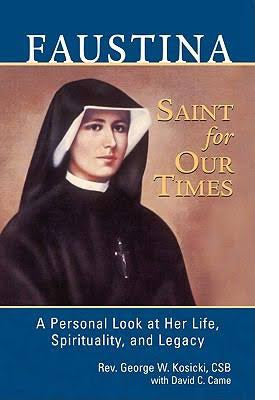 Faustina: Saint for Our Times - Divine Mercy Publications Pty. Ltd.
