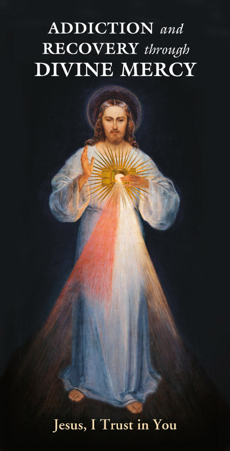 Leaflet: Addiction and Recovery through Divine Mercy - Divine Mercy ...