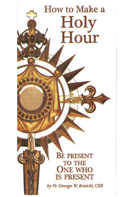 Leaflet: How to Make a Holy Hour - Divine Mercy Publications Pty. Ltd.