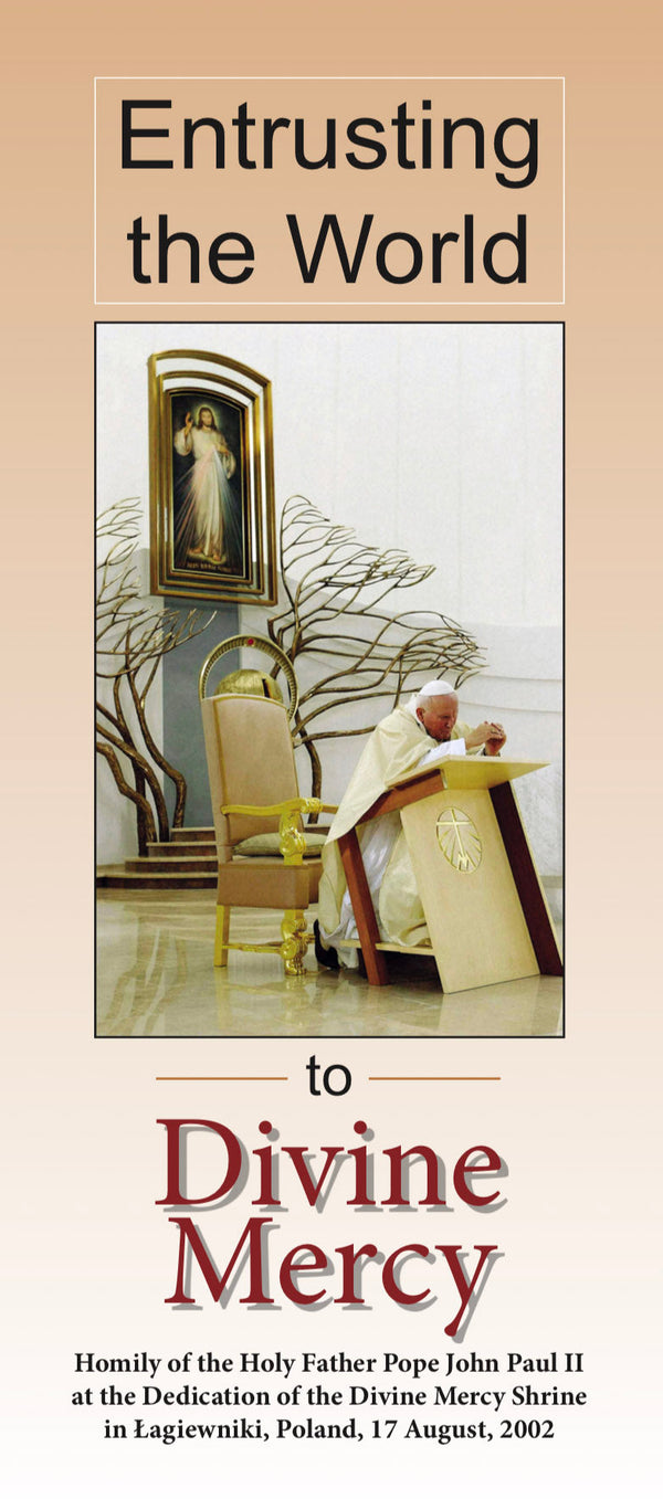 Leaflet: Entrusting the World to Divine Mercy - Divine Mercy Publications Pty. Ltd.